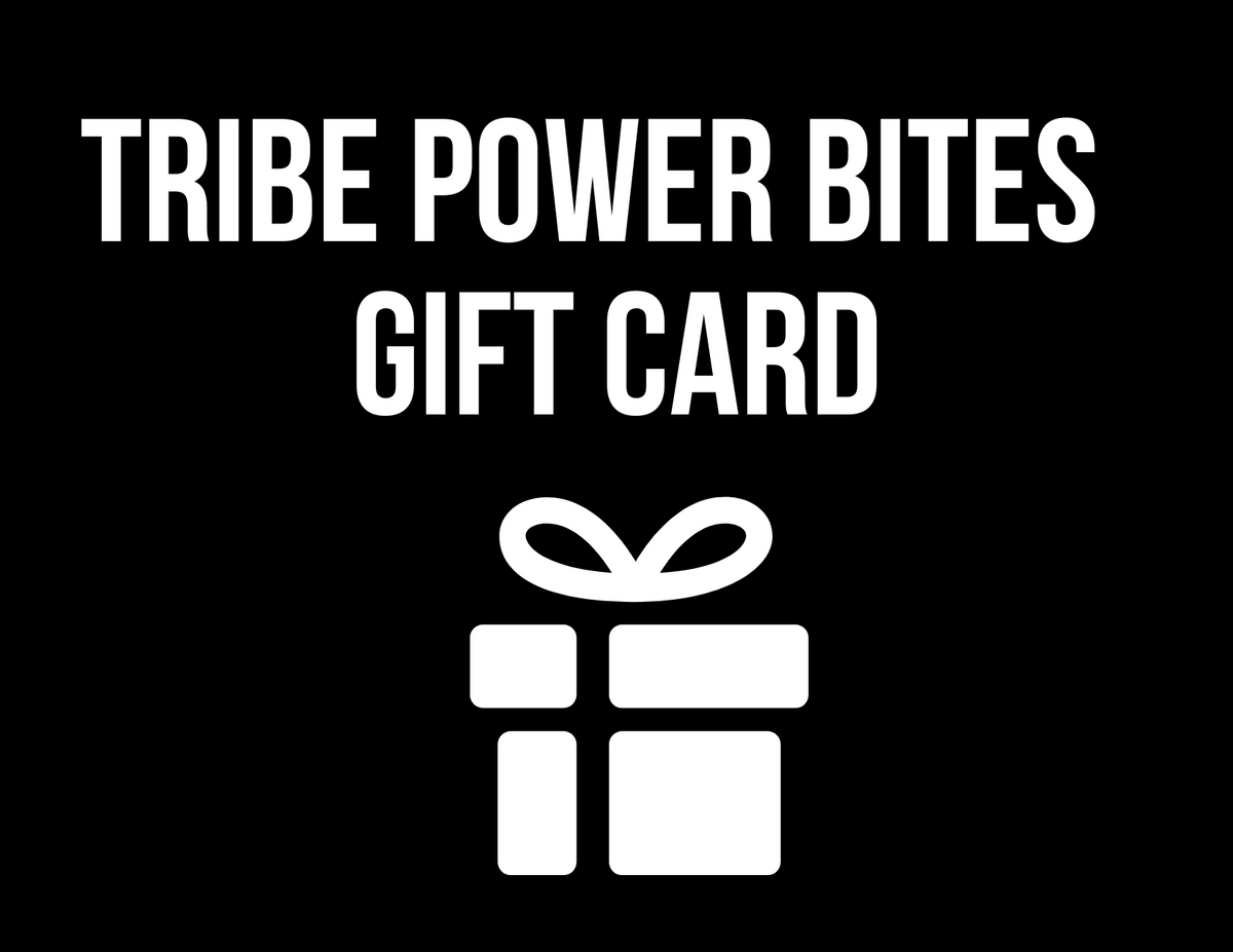 GIFT CARD – tribepowerbites